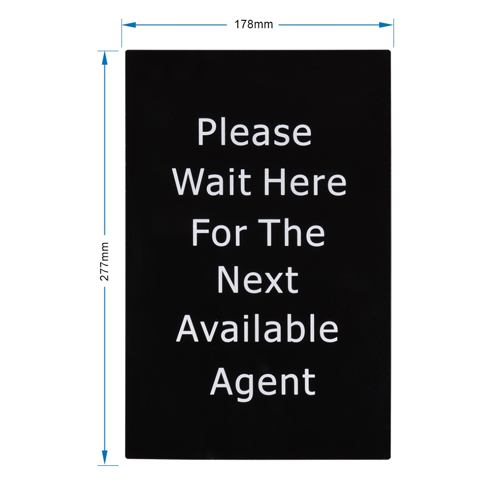 "Please Wait Here For Next Available Agent" Stanchion Sign